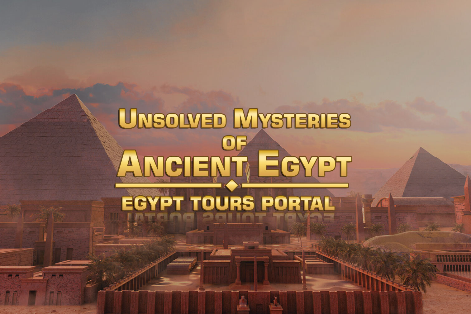 Top Unsolved Mysteries of Ancient Egypt - Egypt Tours Portal (UK)